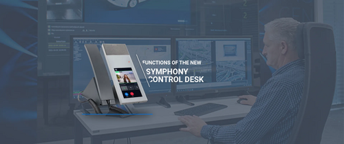 The new Symphony Control Desk – Intuitive, Efficient, and Cyber Secure ...